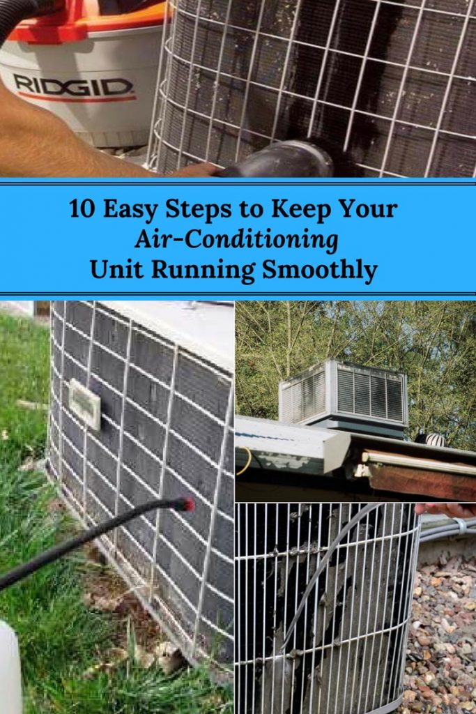 10 Easy Steps to Keep Your Air-Conditioning Unit Running Smoothly - Home and Gardening Ideas